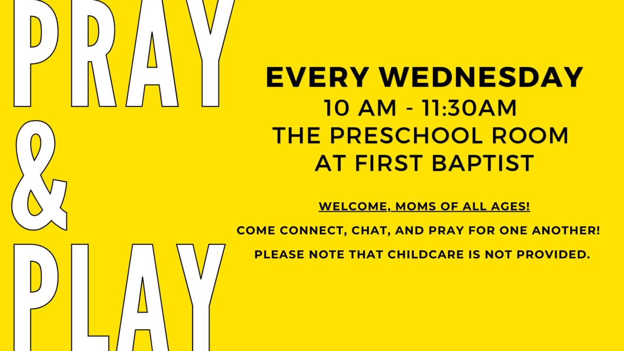 Pray & Play | First Baptist Durango